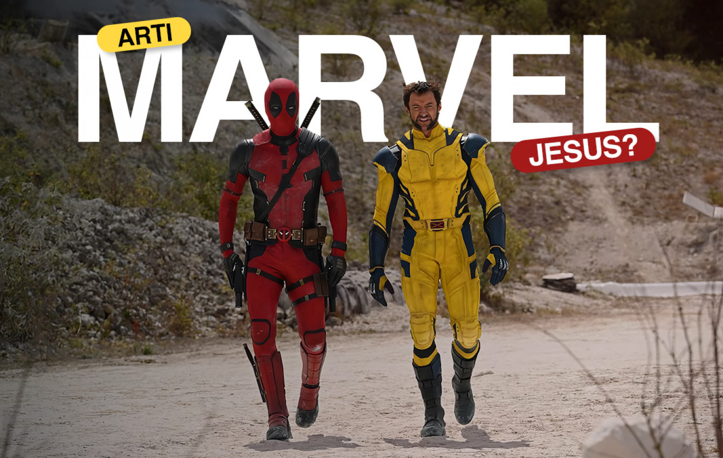 MENGUPAS ARTI MARVEL JESUS, BENARKAH DEADPOOL & WOLVERINE JADI JURU SELAMAT MCU?