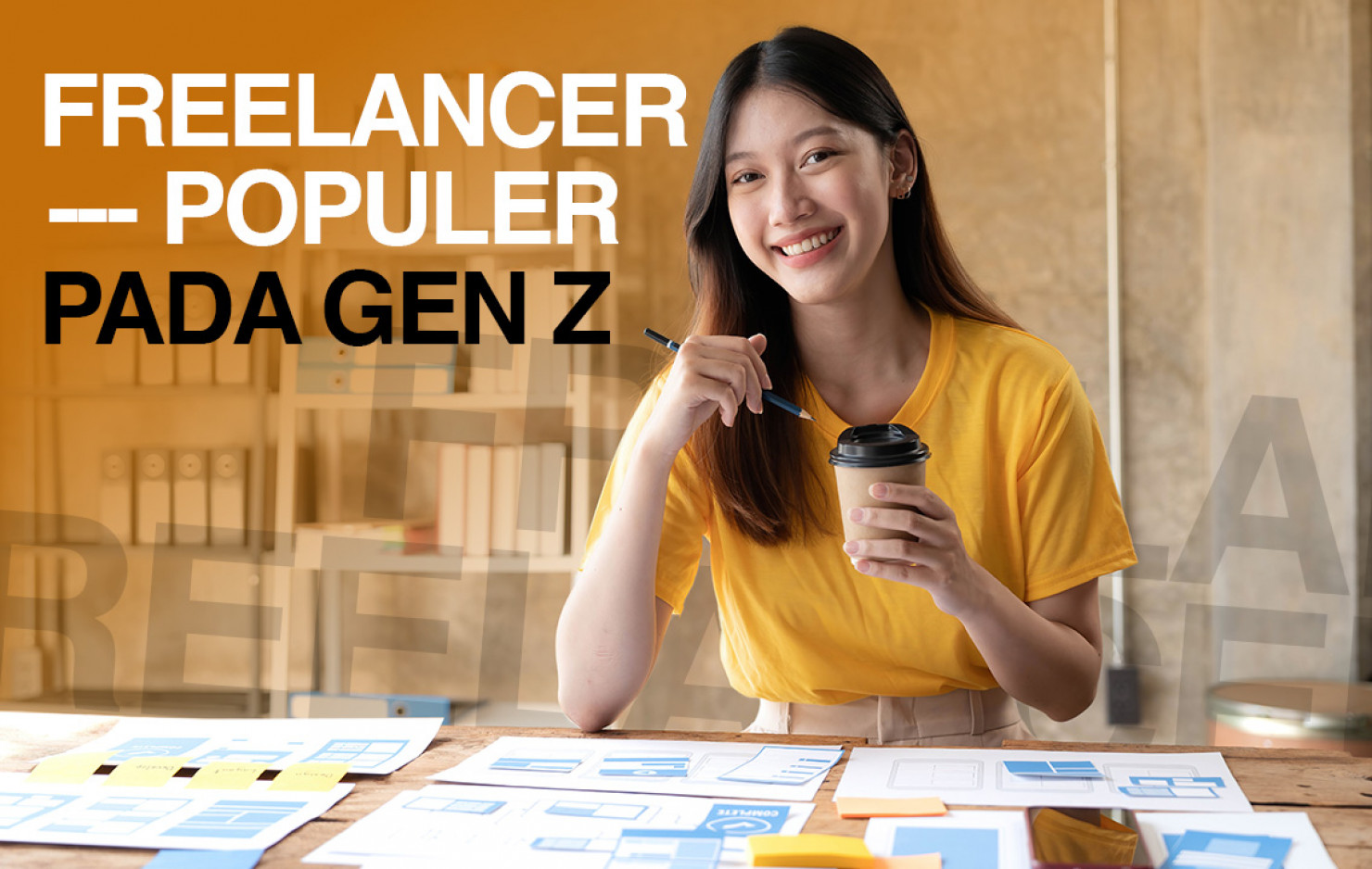 PROFESI FREELANCER POPULER DI KALANGAN GEN Z, APA SAJA SIH TANTANGANNYA?