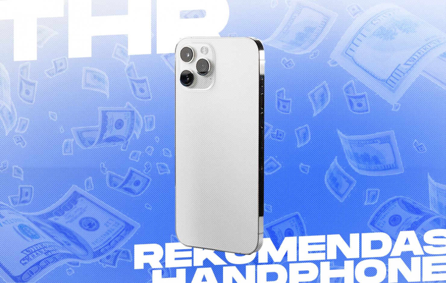 MAU UPGRADE HP PAKAI SISA THR? INILAH 5 REKOMENDASI SMARTPHONE BARU 2023